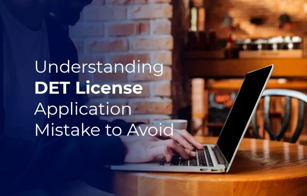 10 Critical DET License Application Mistakes to Avoid for a Successful ...